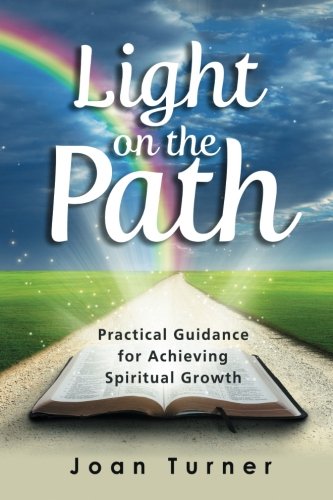 Light on the Path: Turner, Joan: 9781530491407: Amazon.com: Books