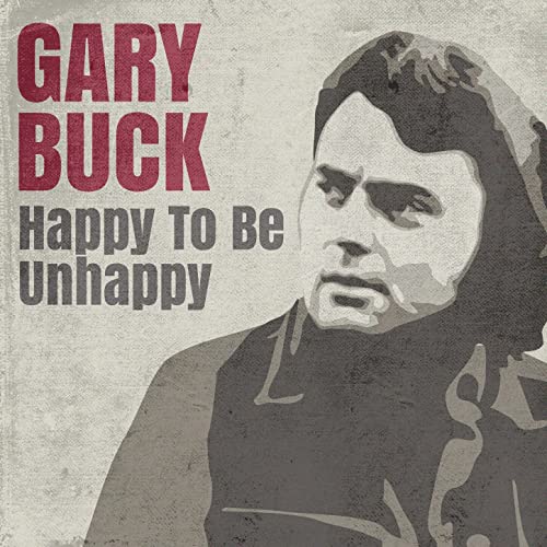Écouter Happy to Be Unhappy (Rerecorded) par Gary Buck sur Amazon Music ...