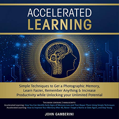 Amazon.com: Accelerated Learning: Techniques to Get a Photographic ...