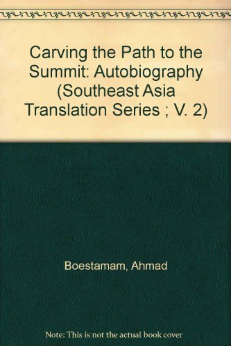 Carving the Path to the Summit (Southeast Asia Translation Series ; V ...