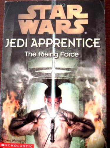 The Rising Force STAR WARS (Jedi Apprentice, The Rising force): dave ...