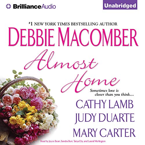 Almost Home (Audio Download): Debbie Macomber, Cathy Lamb, Judy Duarte ...