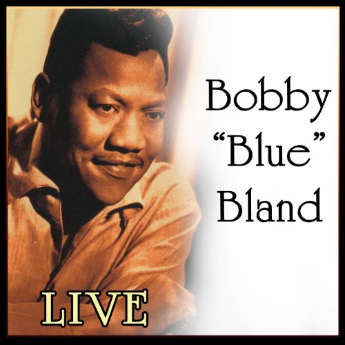 Bobby "Blue? Bland - Live de Bobby ?Blue? Bland en Amazon Music - Amazon.es