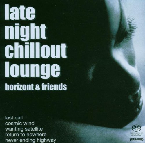 Horizont & Friends - Late Night Chillout Lo - Amazon.com Music