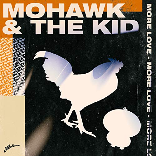 MORE LOVE de Mohawk & The Kid en Amazon Music Unlimited