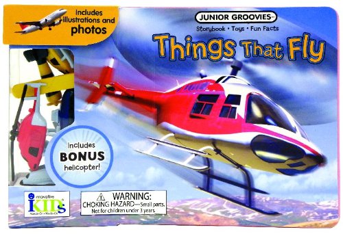 Junior Groovies: Things That Fly (Storybook, Fun Facts and Toys): IKids ...