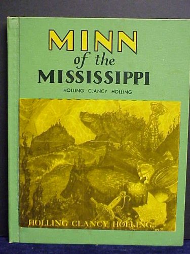 Minn of the Mississippi: Holling Clancy Holling: Amazon.com: Books