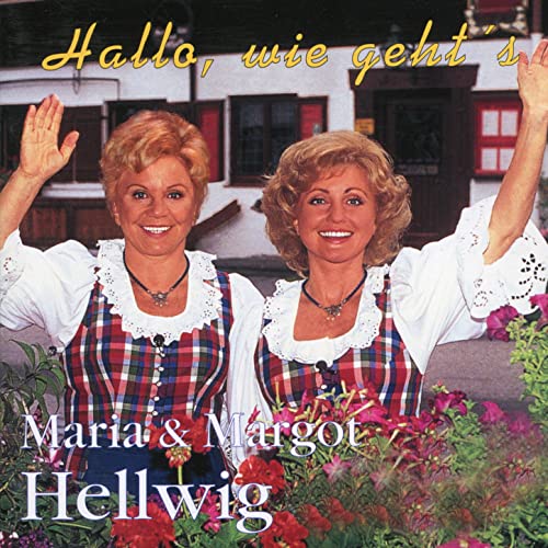 Amazon MusicでMaria&Margot HellwigのHallo, Wie Gehtsを再生する
