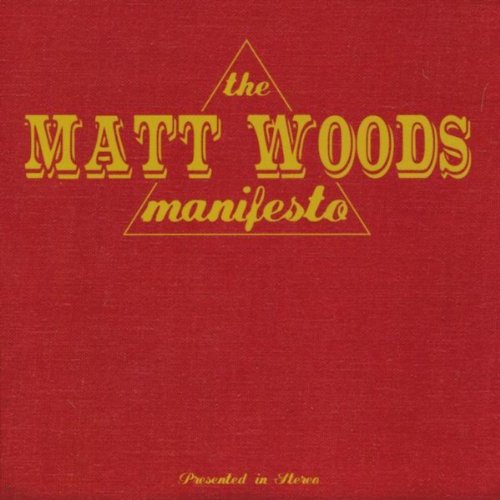 Écouter The Matt Woods Manifesto de Matt Woods sur Amazon Music