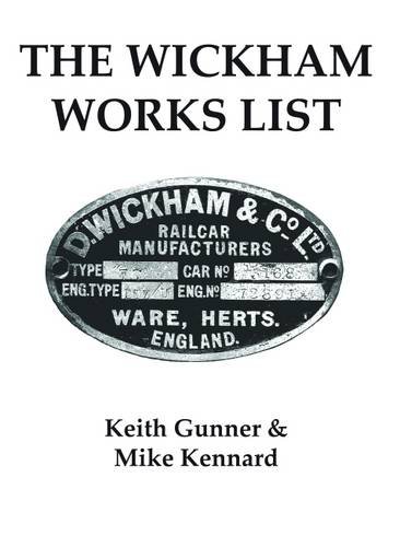 The Wickham Works List: Keith Gunner, Mike Kennard: 9780954919924 ...