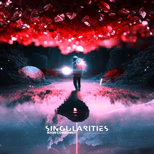 Amazon.co.jp: Singularities : Ikigai Cosmonaut: Digital Music