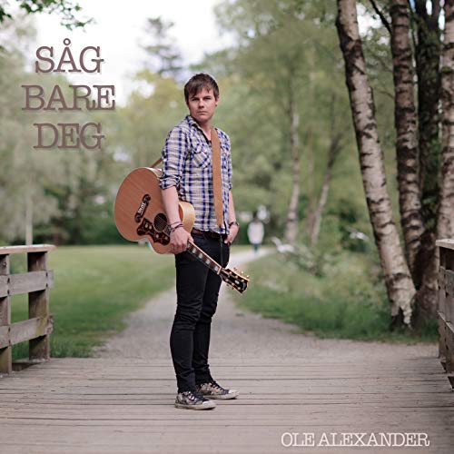 Amazon.com: Såg Bare Deg : Ole Alexander: Digital Music