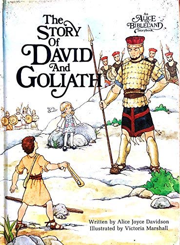 The Story of David and Goliath (An Alice in Bibleland Storybook ...