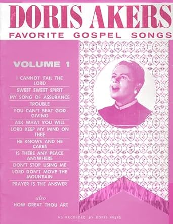 Favorite Gospel Songs Volume 1 (Gospel Song Book Series): Doris Akers ...