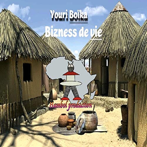 Bizness de vie von Youri Boïka auf Amazon Music Unlimited