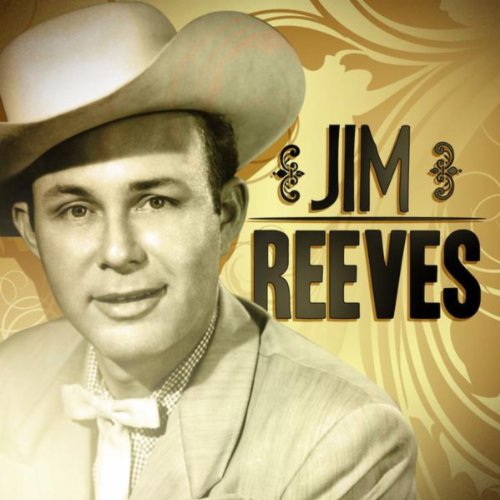Jim Reeves by Jim Reeves on Amazon Music - Amazon.co.uk