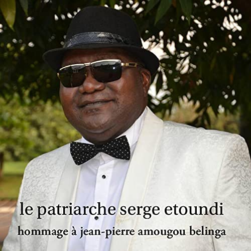 hommage à jean-pierre amougou belinga de le patriarche serge etoundi en ...