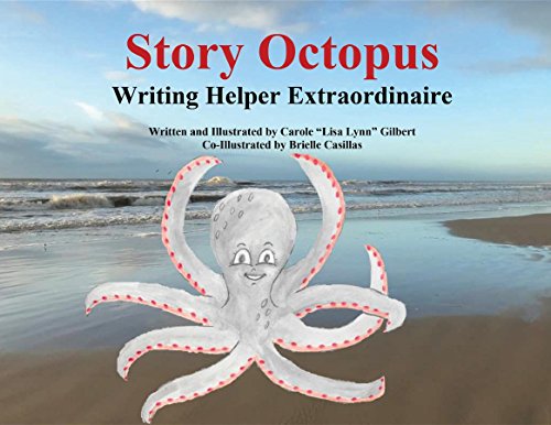 Story Octopus: Writing Helper Extraordinaire eBook : Gilbert, Carole ...
