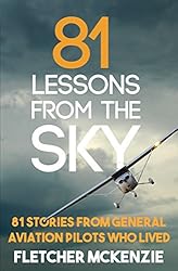 101 Lessons From The Sky: Commercial Aviation, McKenzie, Fletcher ...