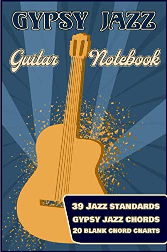 Amazon.com: Gypsy Jazz Guitar Notebook: 39 jazz standards, gypsy jazz ...