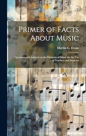 Buy Primer of Facts About Music: Questions and Answers on the Elements ...