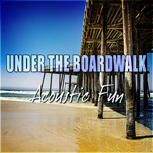 Amazon MusicでVARIOUS ARTISTSのUnder the Boardwalk – Acoustic Funを再生する