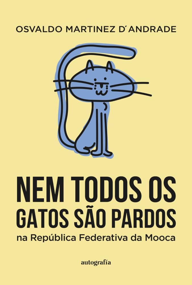 Nem Todos os Gatos São Pardos na República Federativa da Mooca | Amazon.com.br