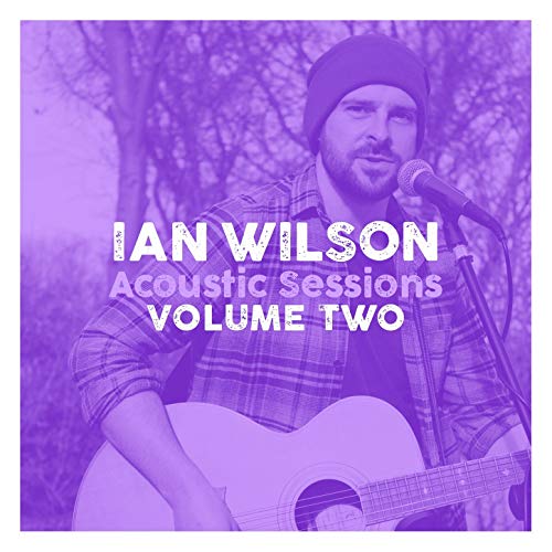 Amazon.co.jp: Acoustic Sessions Volume Two : Ian Wilson UK: デジタルミュージック