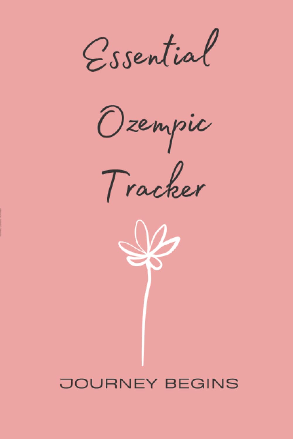 Essential Ozempic Tracker | Journey Begins: The Ultimate Companion ...