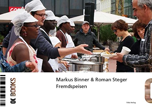 Amazon.com: Fremdspeisen: 9783852566238: Binner, Markus, Steger, Roman ...