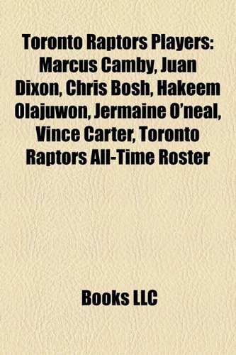 Toronto Raptors players: Marcus Camby, Peja Stojaković, Juan Dixon ...