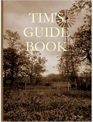 TIM'S GUIDE BOOK: Tim Burk: Amazon.com: Books