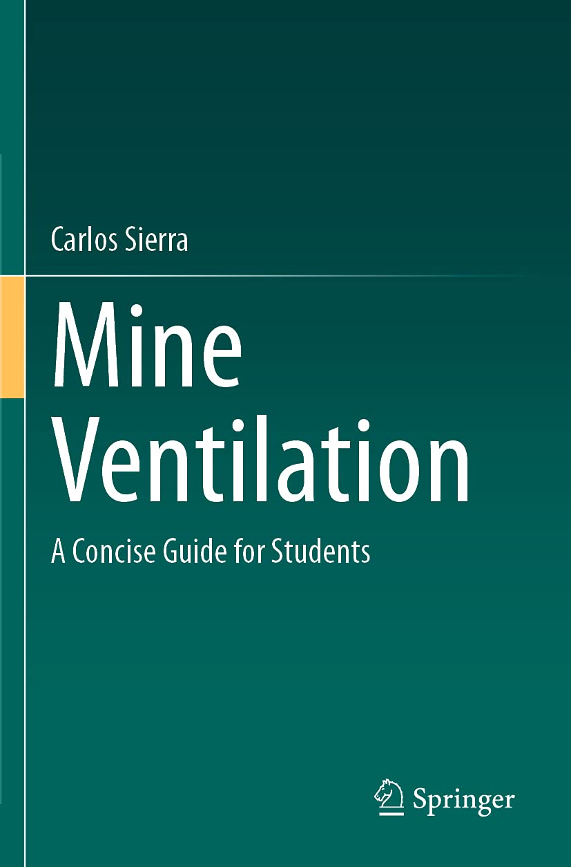 Mine Ventilation: A Concise Guide for Students: 9783030498054: Medicine ...