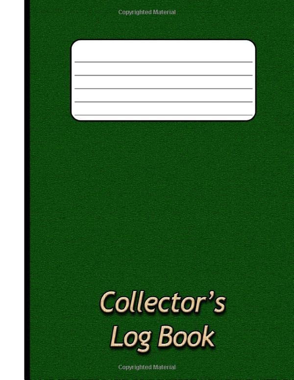 Collector's Log Book: A logbook for collector's with multiple ...