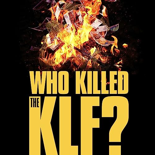 Play Who Killed the Klf? (Original Soundtrack) by Vincent Watts on ...