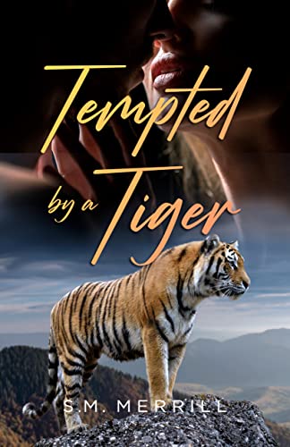 Tempted By A Tiger (Mate Me Book 3) - Kindle edition by Merrill, S.M ...