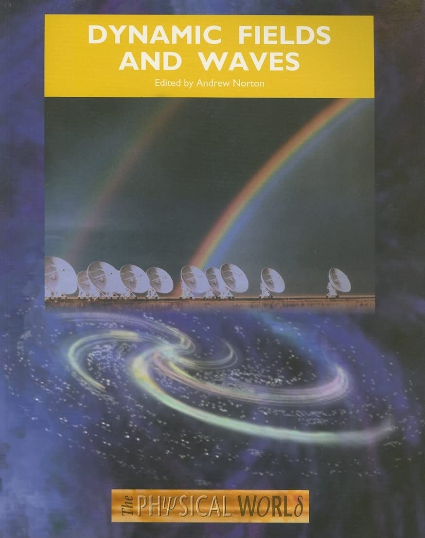 Dynamic Fields and Waves: Andrew J. Norton, John Bolton, Alan Durrant ...