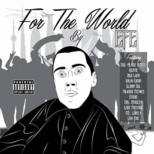 Amazon Music - EfeのFor the World [Explicit] - Amazon.co.jp