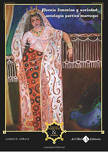 Amazon.com: Poesie femenina y sociedad: antologia poetica marroqui ...