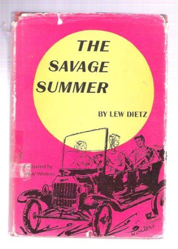 The Savage Summer: Lew Dietz, Denny Winters: Amazon.com: Books