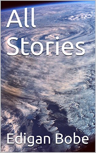 All Stories - Kindle edition by Bobe, Edigan, Bobe, Michelle ...