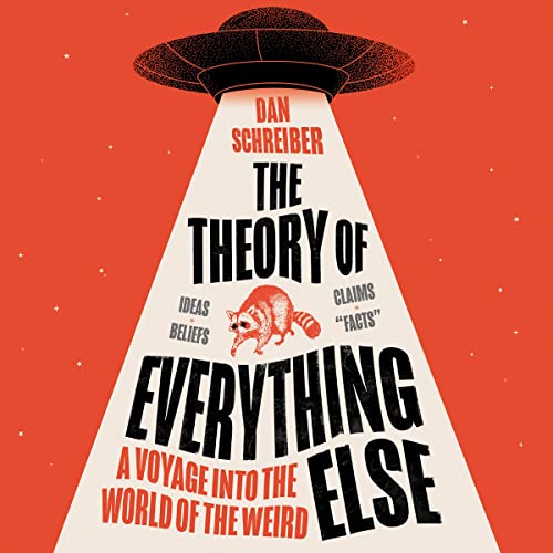 The Theory of Everything Else (Audio Download): Dan Schreiber, Dan ...