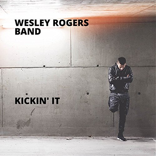 Play Kickin' It by Wesley Rogers Band on Amazon Music
