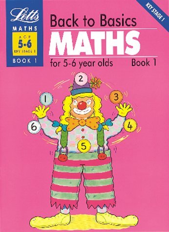 Back to Basics: Maths for 5-6 Year Olds Bk.1 by G.W. Rodda (1992-06-25 ...