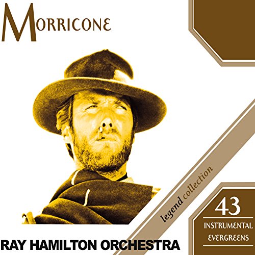 Morricone : Ray Hamilton Orchestra: Amazon.fr: Téléchargement de Musique