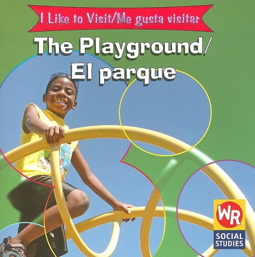 Amazon.com: The Playground/el Parque: To Visit = Me Gusta Visitar (I ...