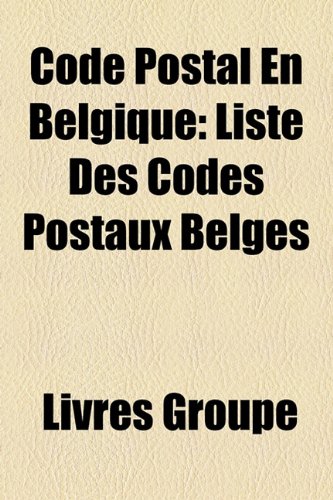 Code Postal En Belgique: Liste Des Codes : Groupe, Livres: Amazon.es ...