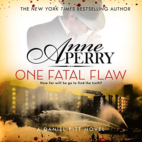 One Fatal Flaw: Daniel Pitt Mystery, Book 3 (Audio Download): Anne ...