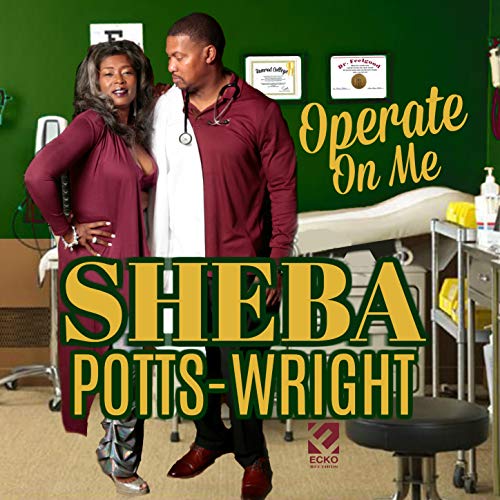 Play Operate on Me by Sheba Potts-Wright on Amazon Music
