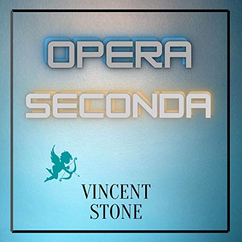 Opera Seconda de Vincent Stone en Amazon Music Unlimited